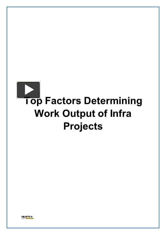 Top Factors Determining Work Output of Infra Projects presentation ...