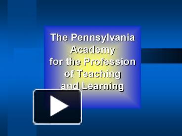 PPT – The Pennsylvania Academy for the Profession of Teaching and ...