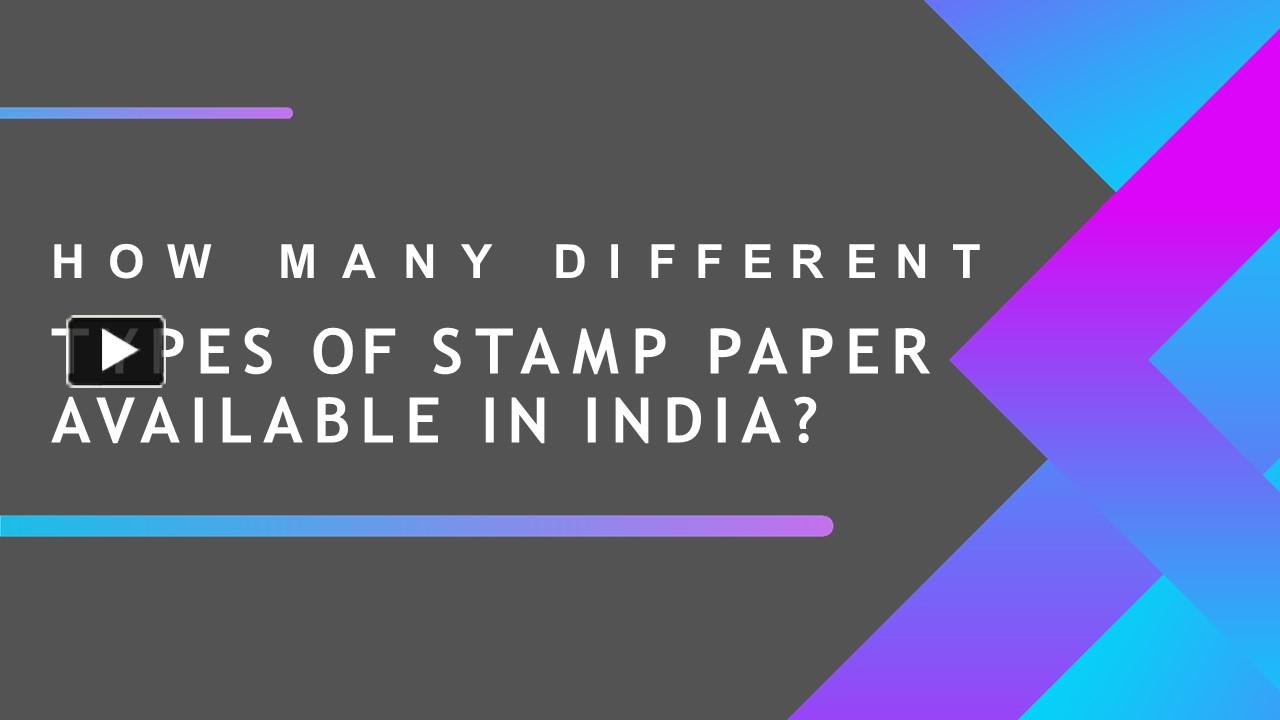 PPT – How Many Different types of Stamp Paper Available in India ...