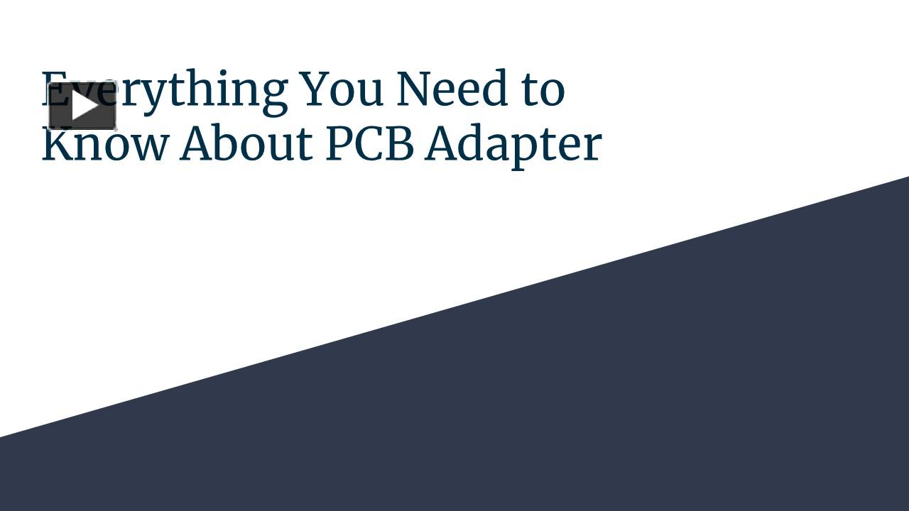 PPT – PCB Adapter PowerPoint presentation | free to download - id ...