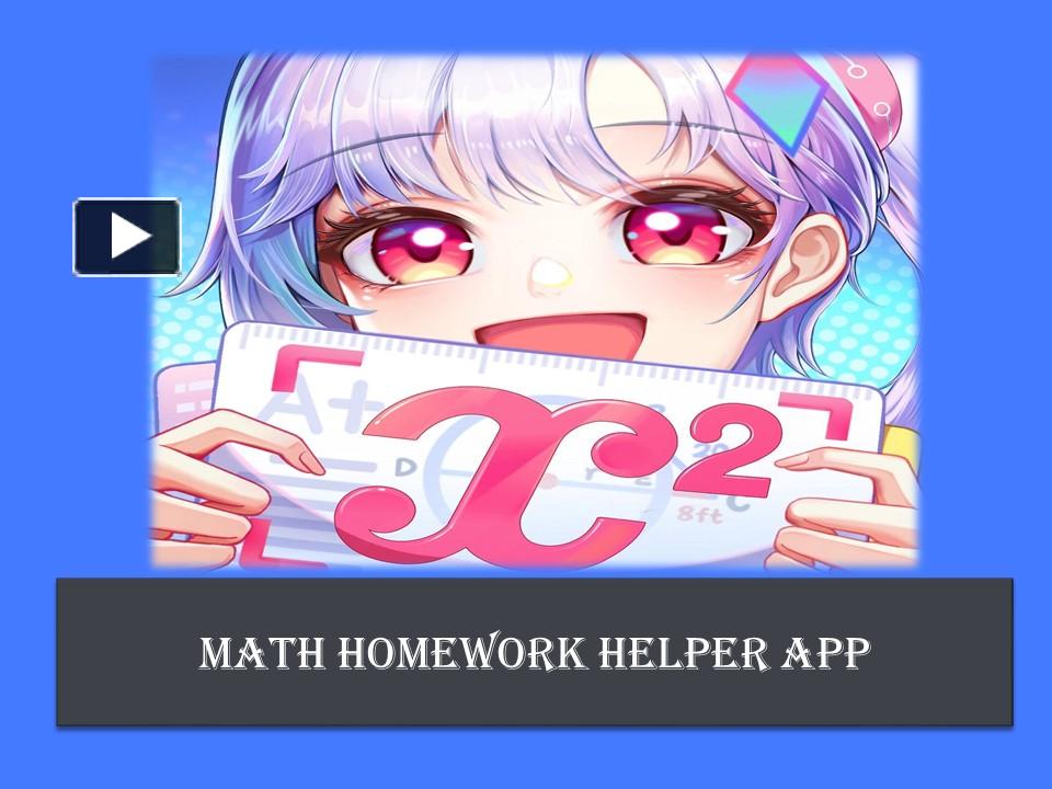 PPT – Math Homework Helper App PowerPoint presentation | free to ...