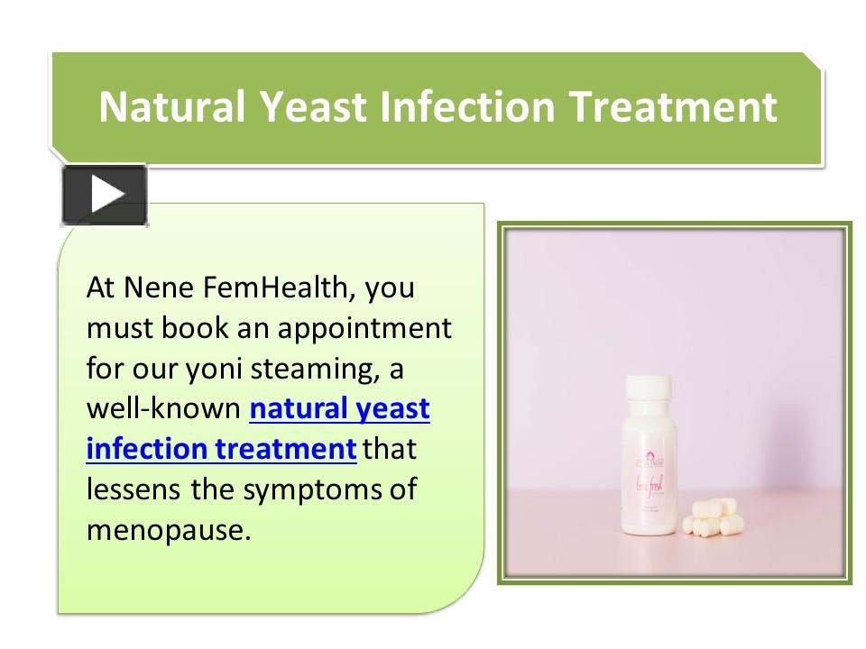 PPT – Natural Yeast Infection Treatment PowerPoint presentation | free ...