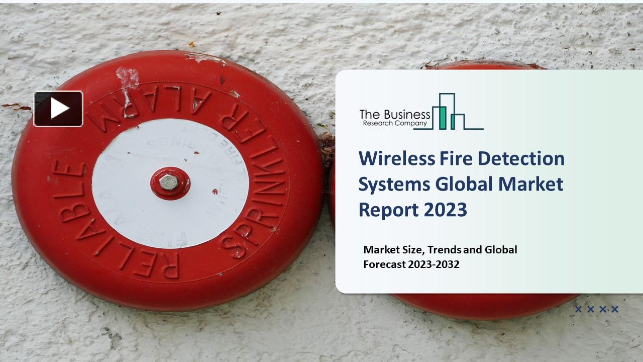 Global Wireless Fire Detection Systems Market Competitive Strategies ...