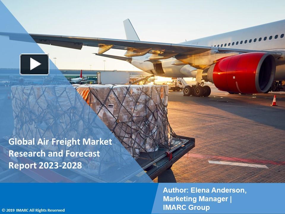 PPT – Air Freight Market PPT: Growth, Outlook, Demand, Keyplayer ...
