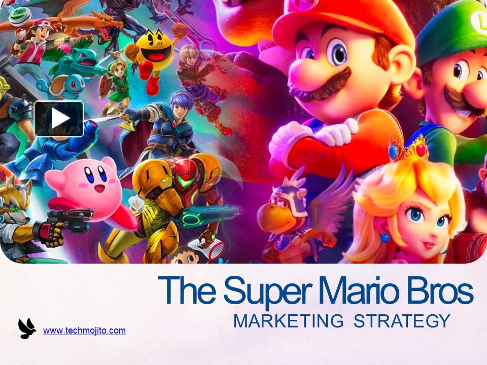 PPT – The Super Mario Bros|Marketing Strategy |Techmojito PowerPoint ...