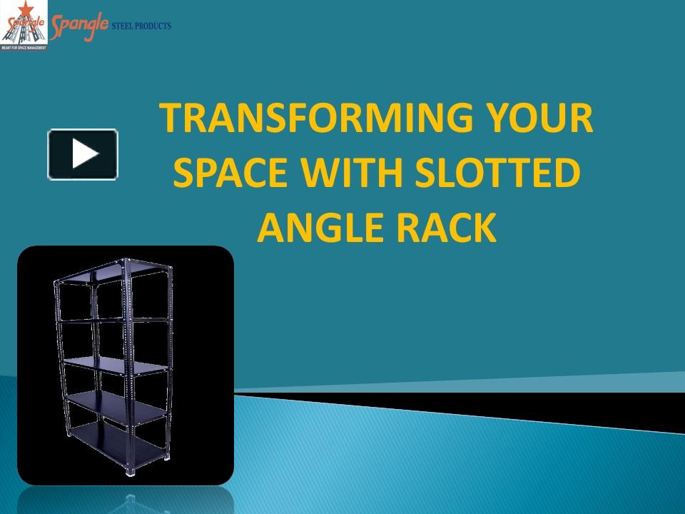 PPT – Transforming Your Space with Slotted Angle Rack PowerPoint ...