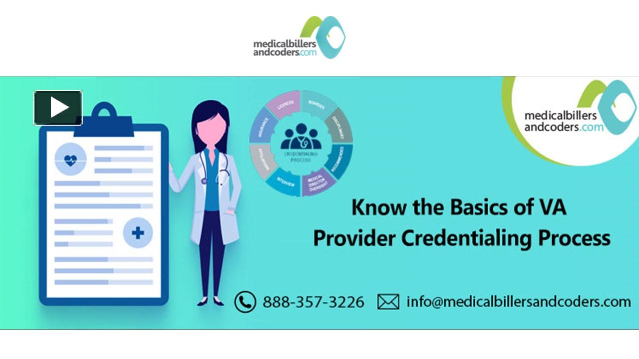 Know the Basics of VA Provider Credentialing Process presentation ...