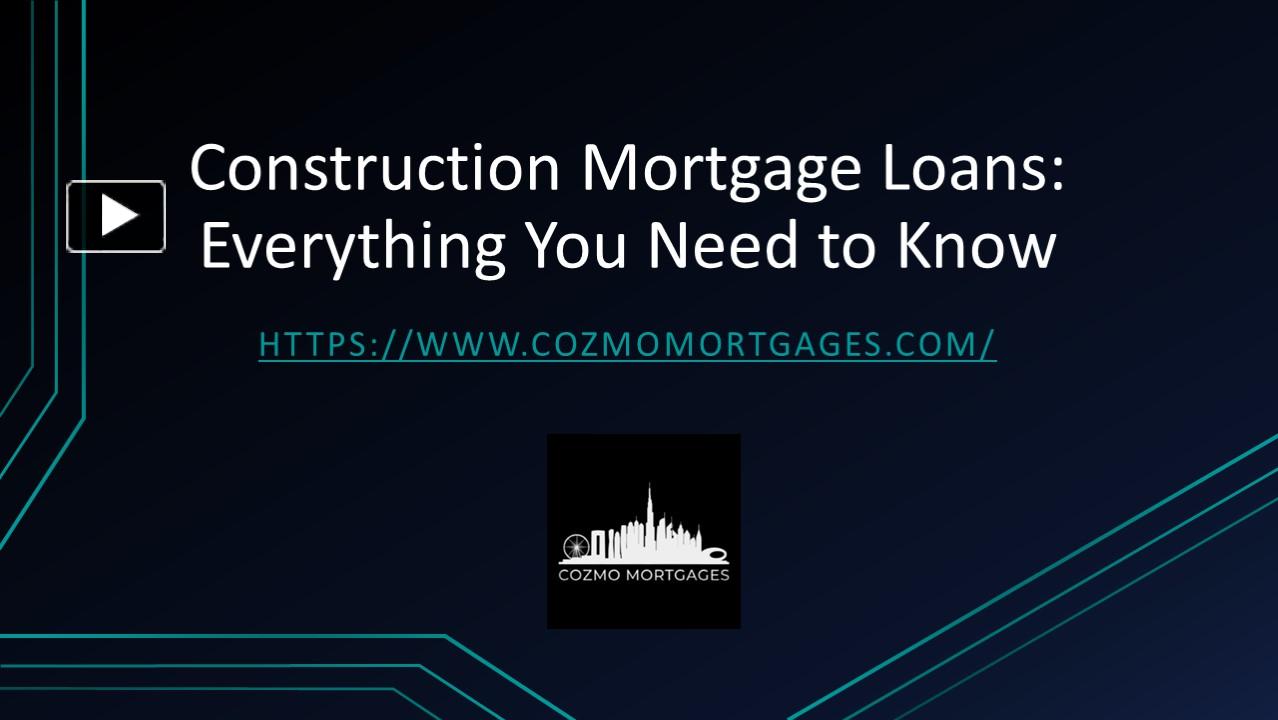 Construction Mortgage Loan Everything You Need to Know presentation ...