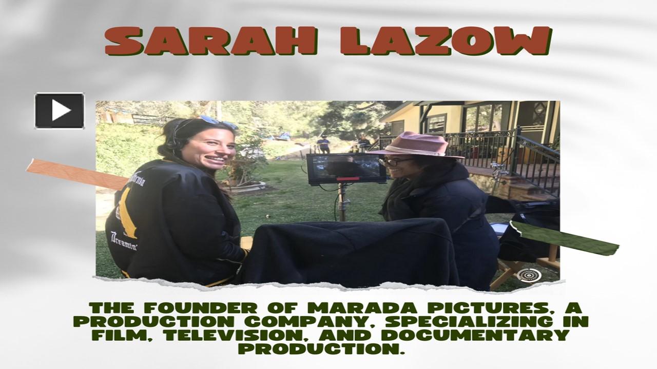 Sarah Lazow's Journey to Become a Successful Producer in Hollywood ...