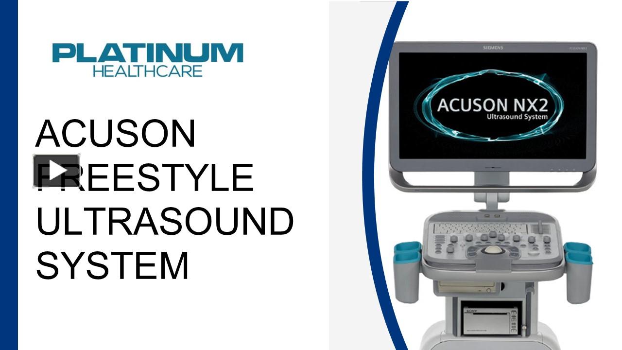 PPT – Acuson Freestyle Ultrasound System | Platinum HealthCare ...