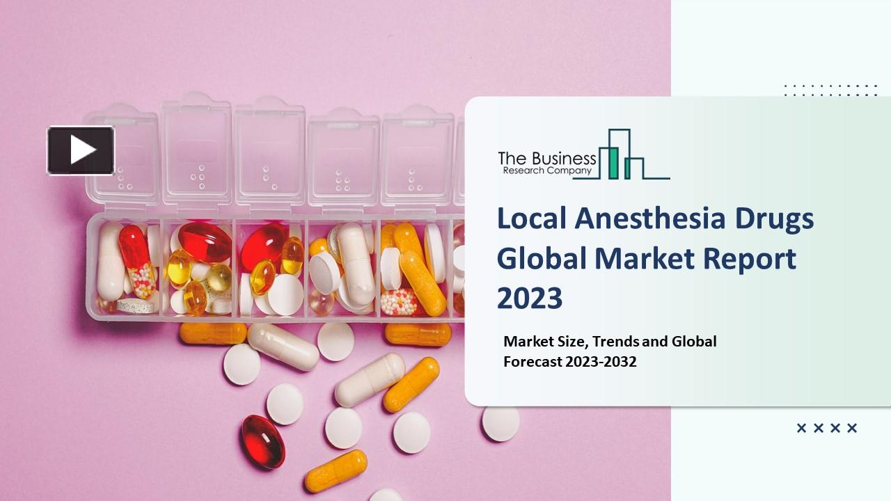 Local Anesthesia Drugs Market 2023 - CAGR Status, Major Players ...