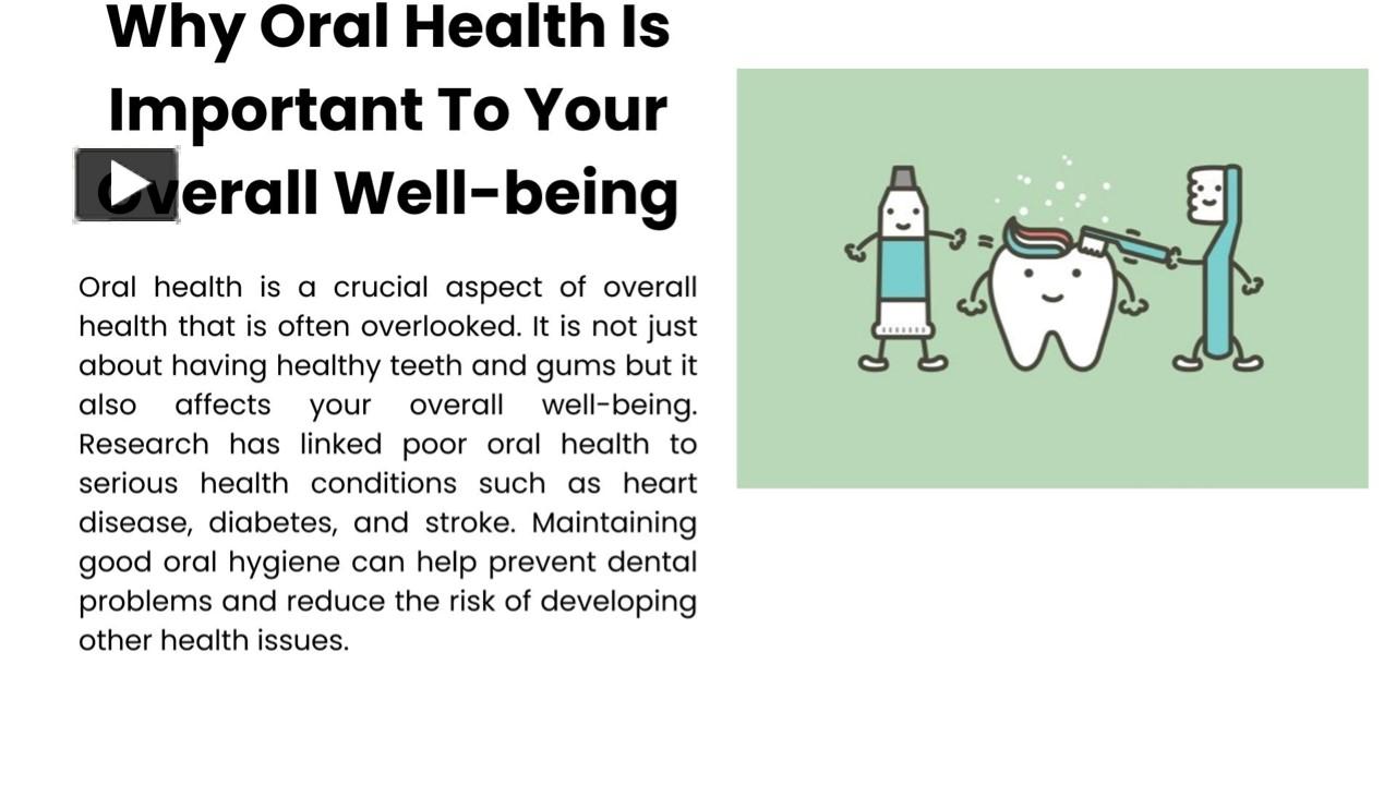 Why Oral Health Is Important To Your Overall Well-being.ppt ...