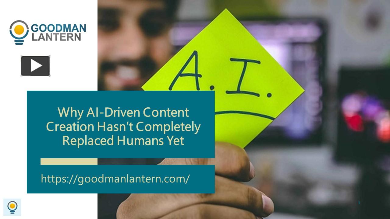 PPT – Why AI-Driven Content Creation Hasn’t Completely Replaced Humans ...