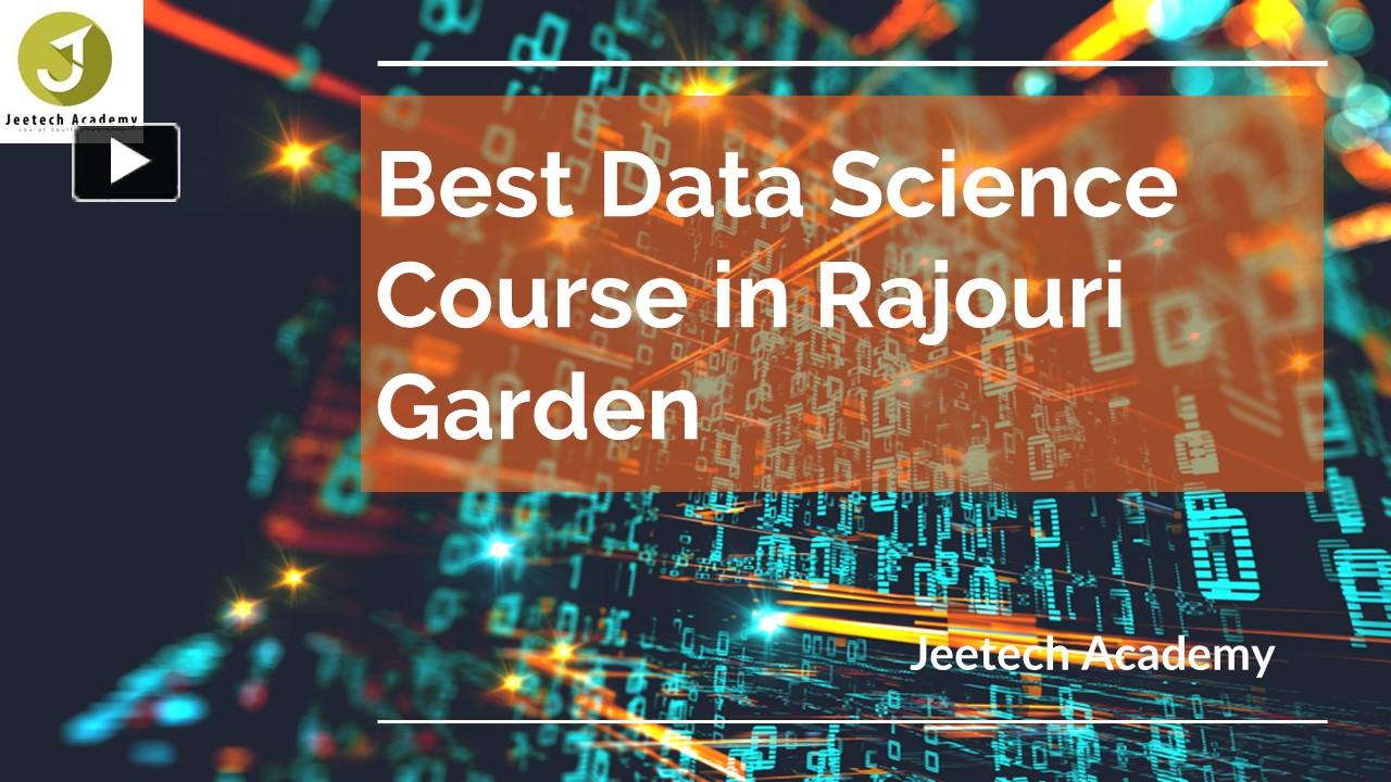 PPT – Data Science course in Rajouri Garden with placement PowerPoint ...