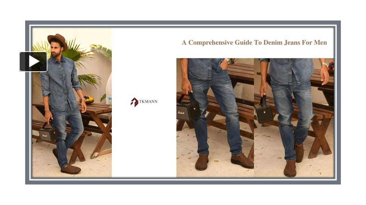 A Comprehensive Guide To Denim Jeans For Men presentation | free to ...