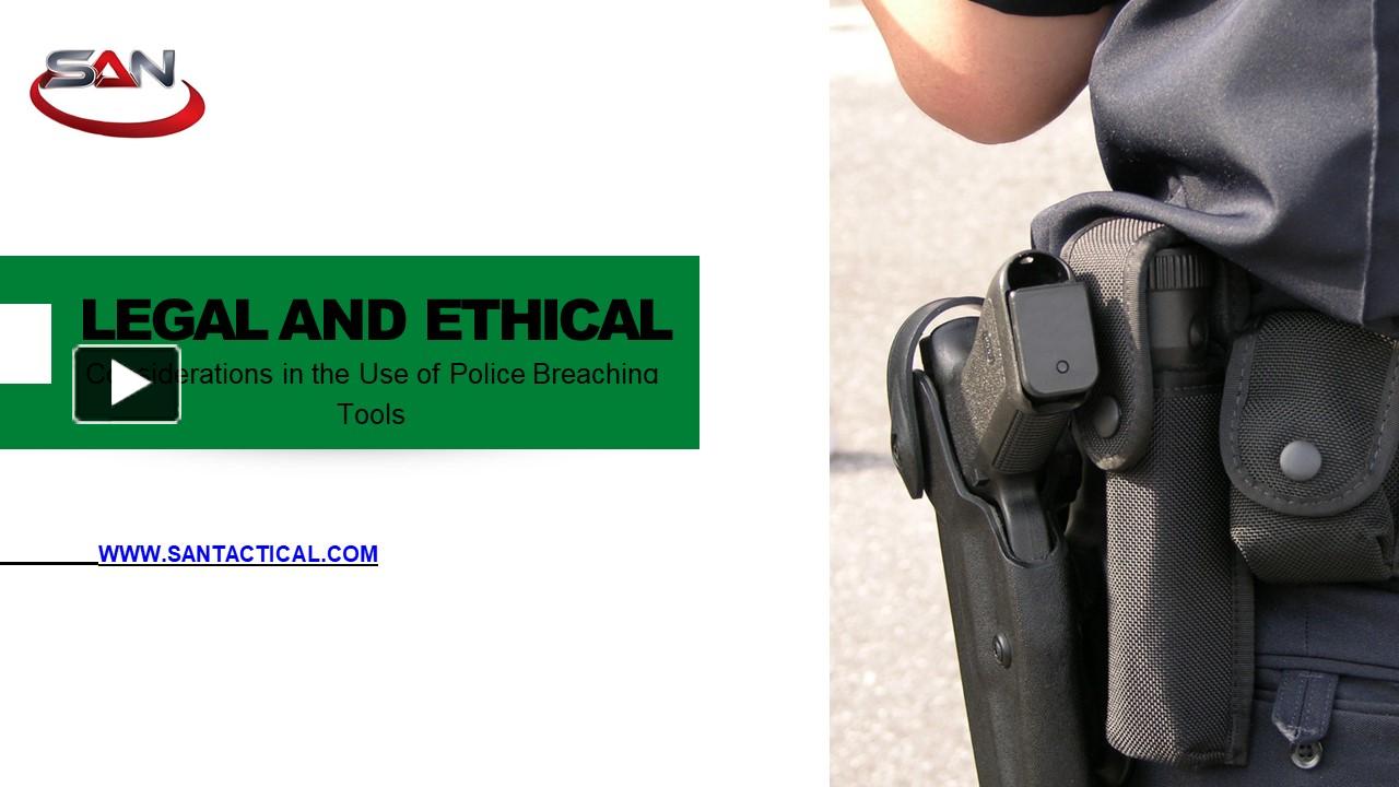 PPT – Legal and Ethical Considerations in the Use of Police Breaching ...