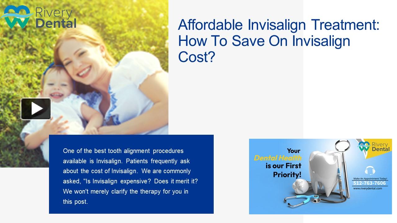 PPT – Rivery Dental - An Affordable Invisalign Treatment In Austin ...