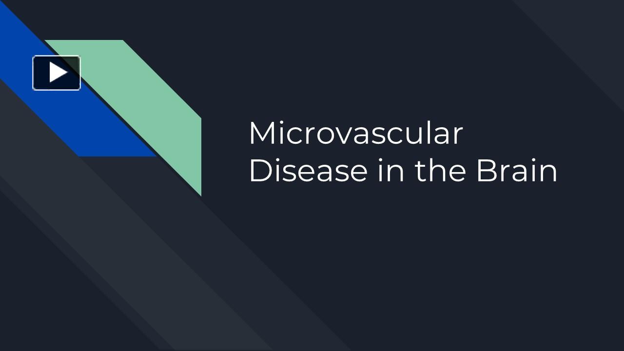 PPT – Microvascular Disease in the Brain PowerPoint presentation | free ...