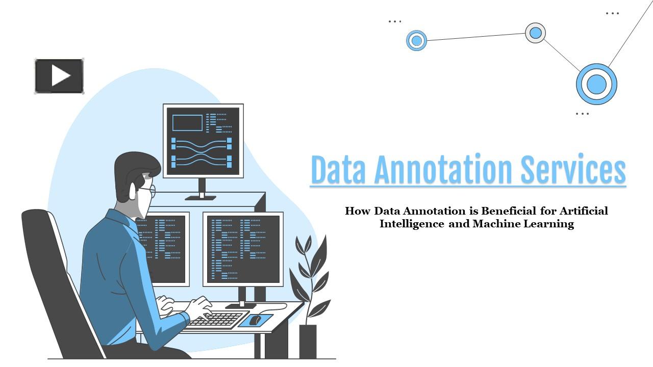 PPT – How Data Annotation is Beneficial for Artificial Intelligence and ...