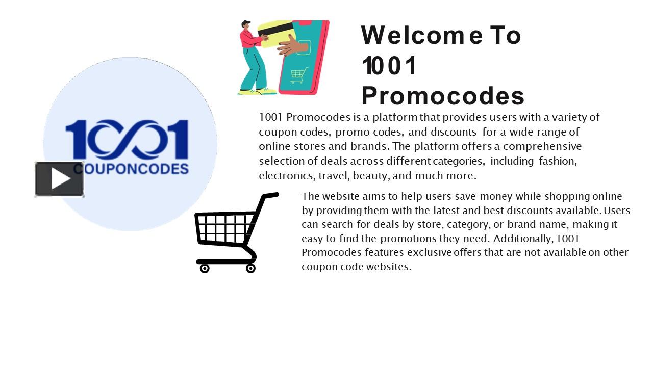 PPT – Welcome To 1001 Promocodes PowerPoint presentation | free to ...