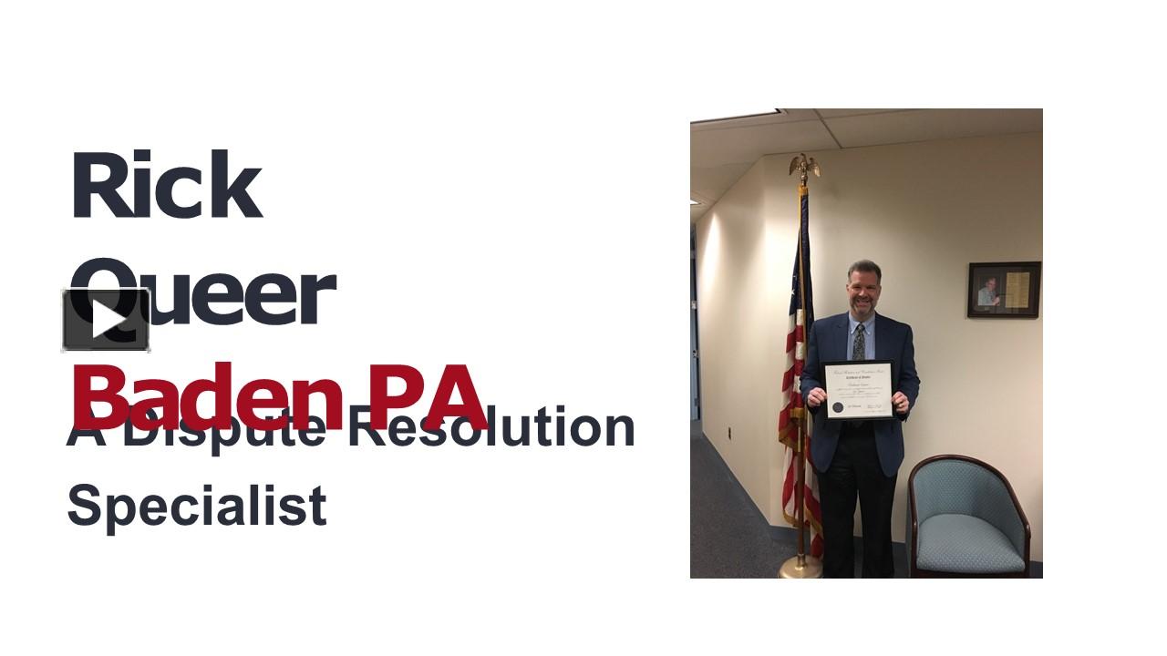 PPT – Rick Queer Baden PA - A Dispute Resolution Specialist PowerPoint ...