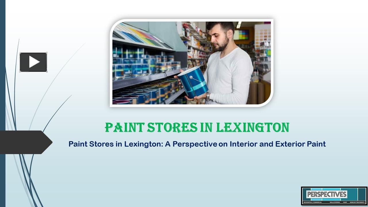 Paint Stores in Lexington: A Perspective on Interior and Exterior Paint ...