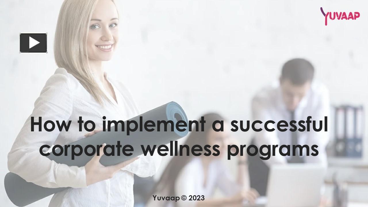 How to Implement A Successful Corporate Wellness Program presentation ...