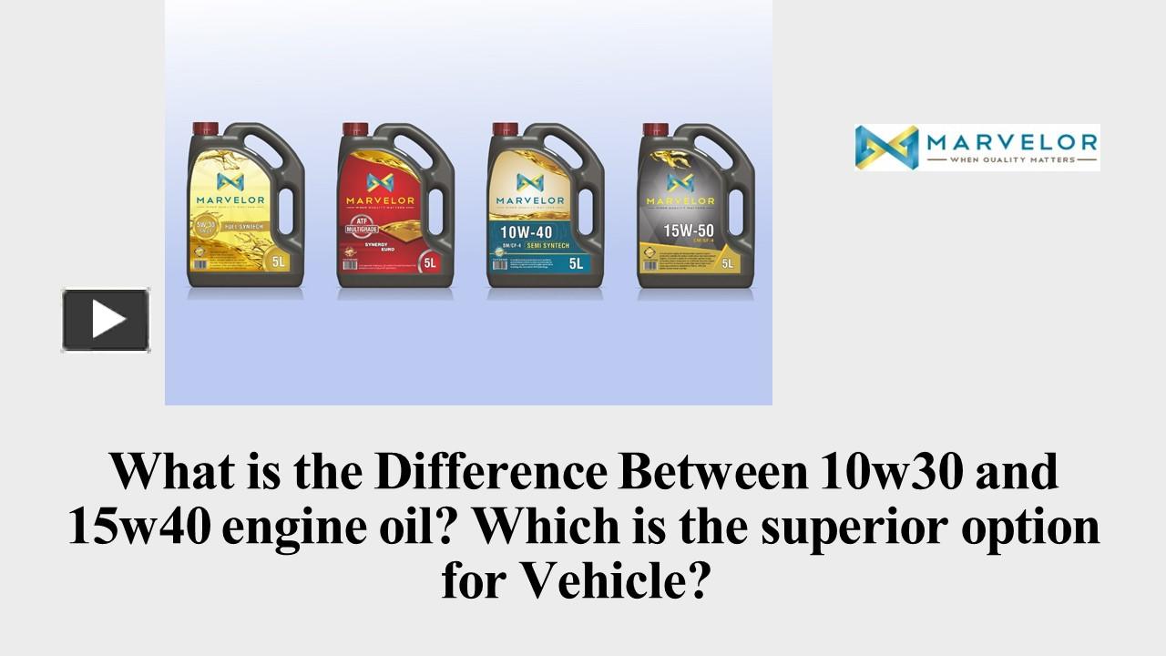 PPT – What is the Difference Between 10w30 and 15w40 engine oil? Which ...