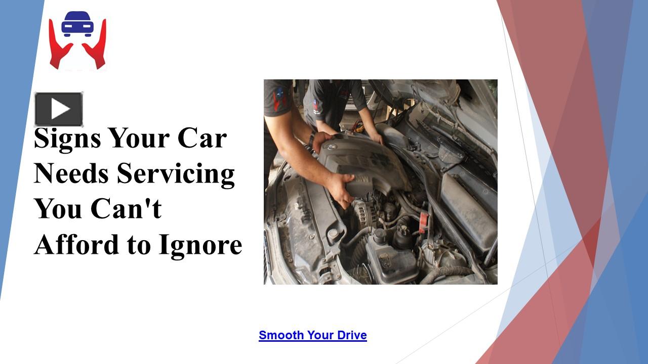 Signs Your Car Needs Servicing You Can't Afford to Ignore presentation ...