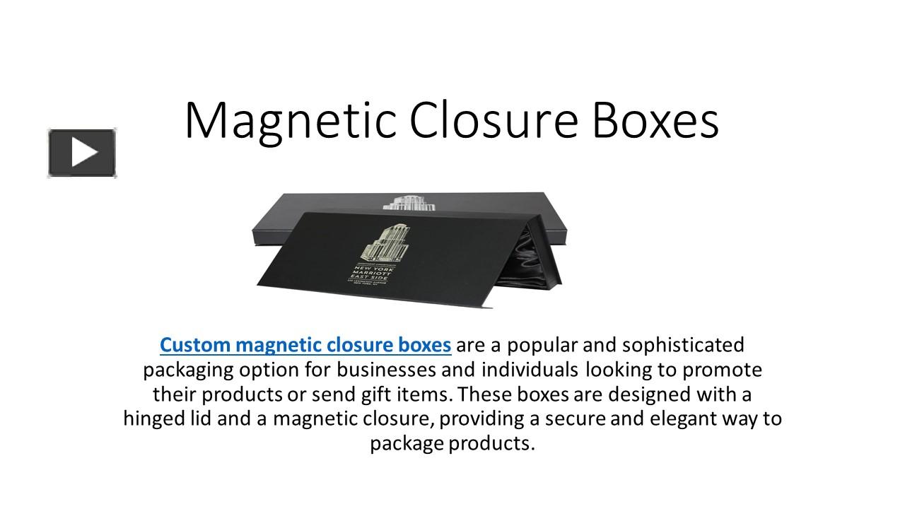 PPT – Magnetic Closure Boxes PowerPoint presentation | free to download ...
