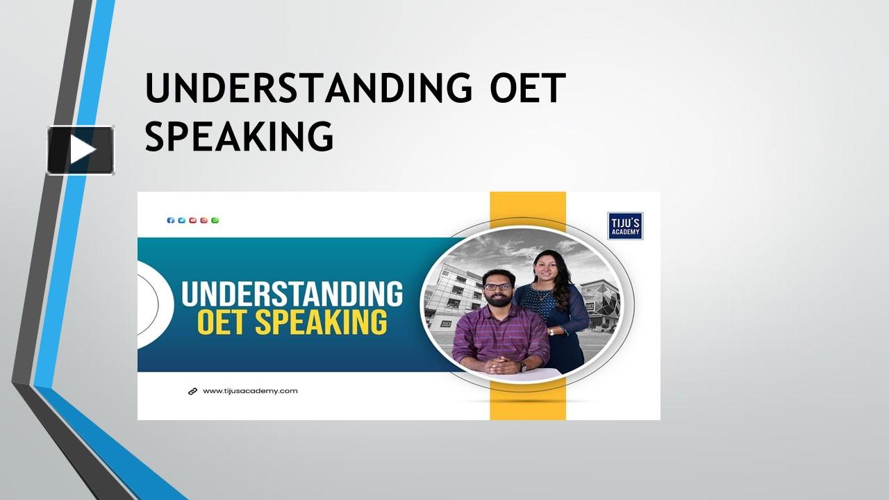 PPT – Understand OET Speaking PowerPoint presentation | free to ...