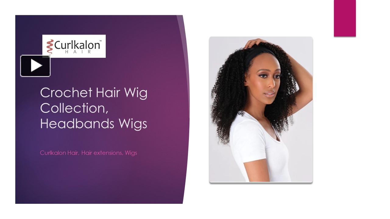 PPT – Crochet Hair Wig Collection, Headbands Wigs PowerPoint ...