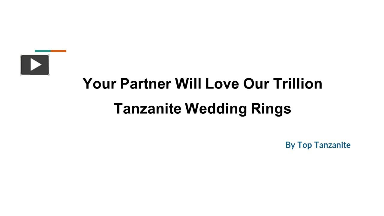 PPT – Your Partner Will Love Our Trillion Tanzanite Wedding Rings ...