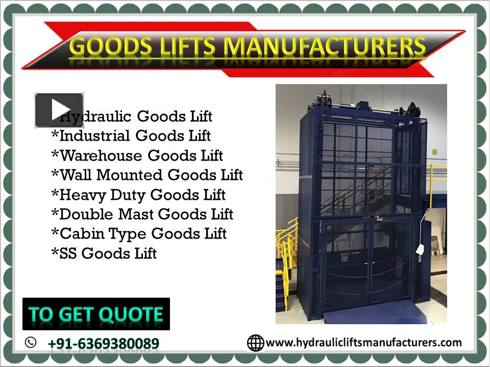 PPT – Goods Lift Manufacturers | Industrial Goods Lift | Hydraulic ...