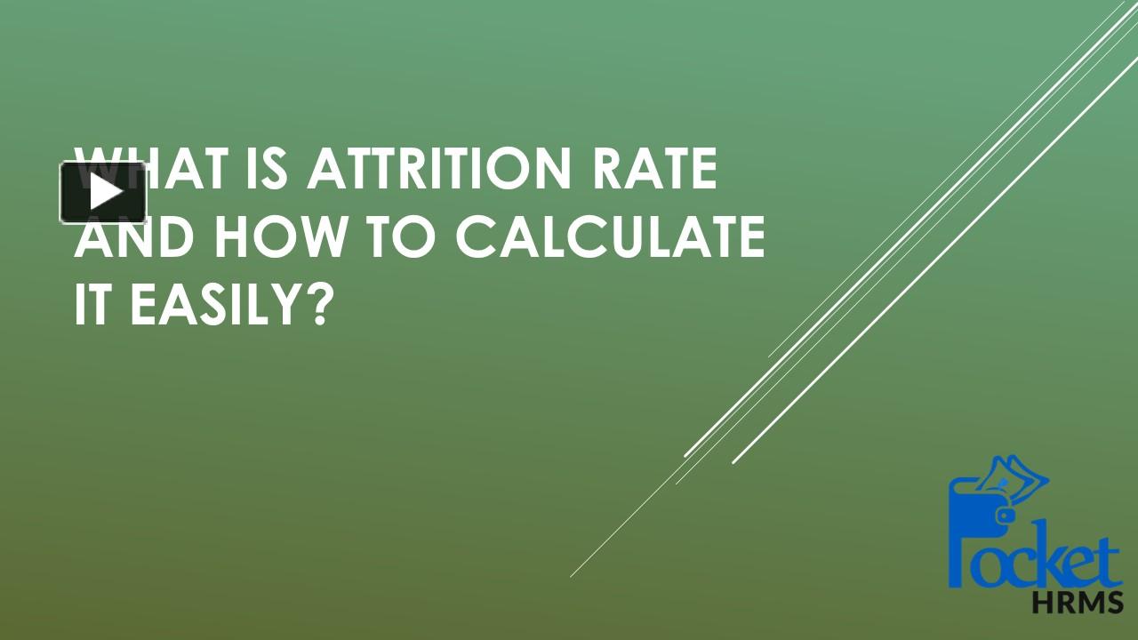 What is Attrition Rate and How to Calculate it Easily presentation ...