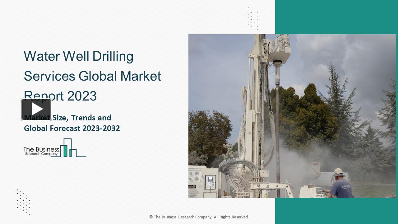 PPT – Water Well Drilling Services Market Growth, Scope And Outlook ...