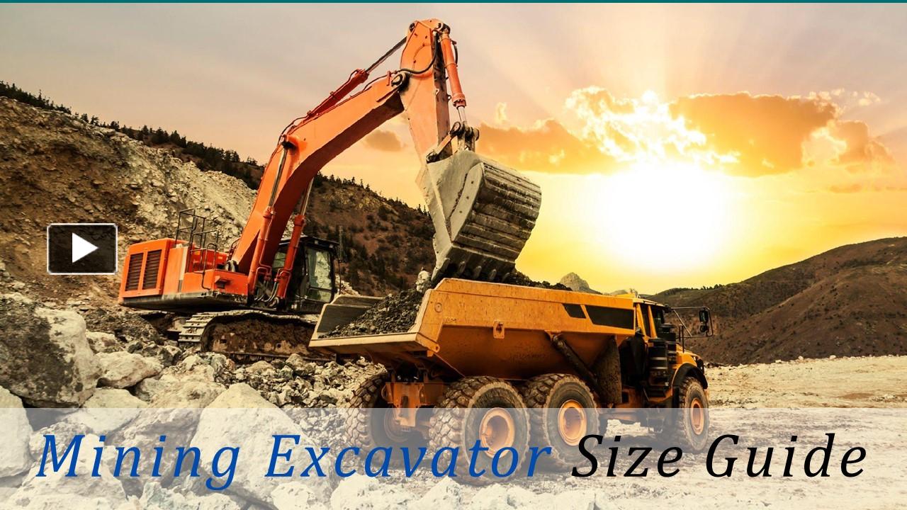PPT – Mining Excavator Size Guide PowerPoint presentation | free to ...