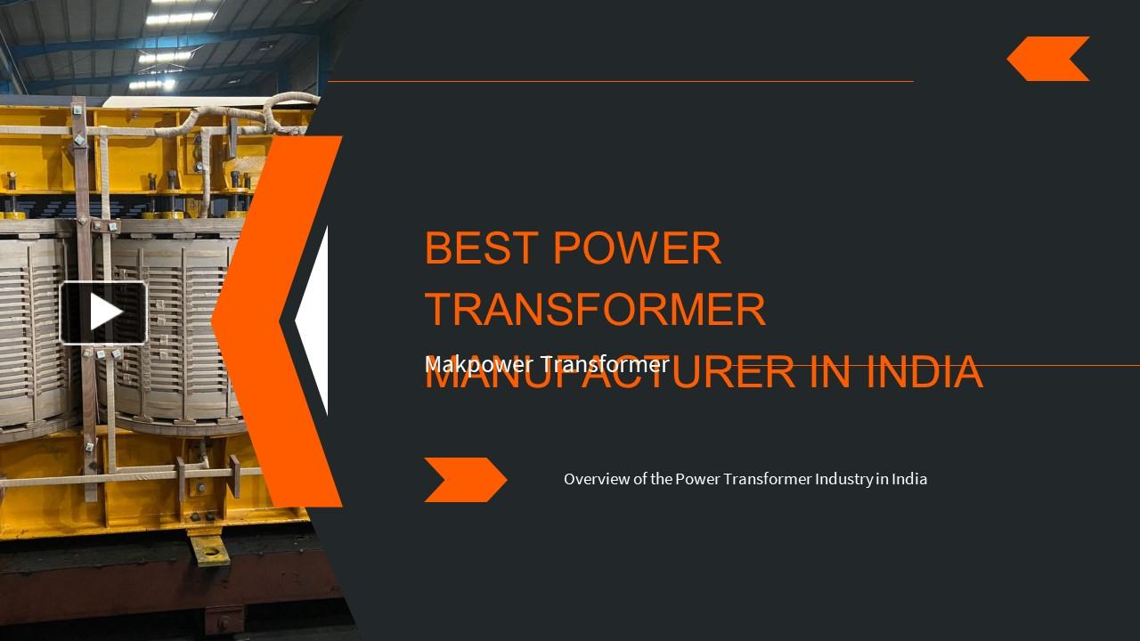 Overview Of The Best Power Transformer Manufacturer In India | Makpower ...