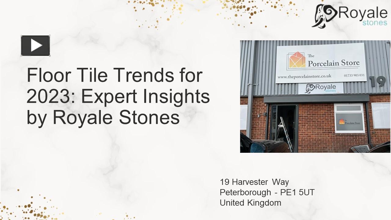 PPT – Floor Tile Trends for 2023: Expert Insights by Royale Stones ...