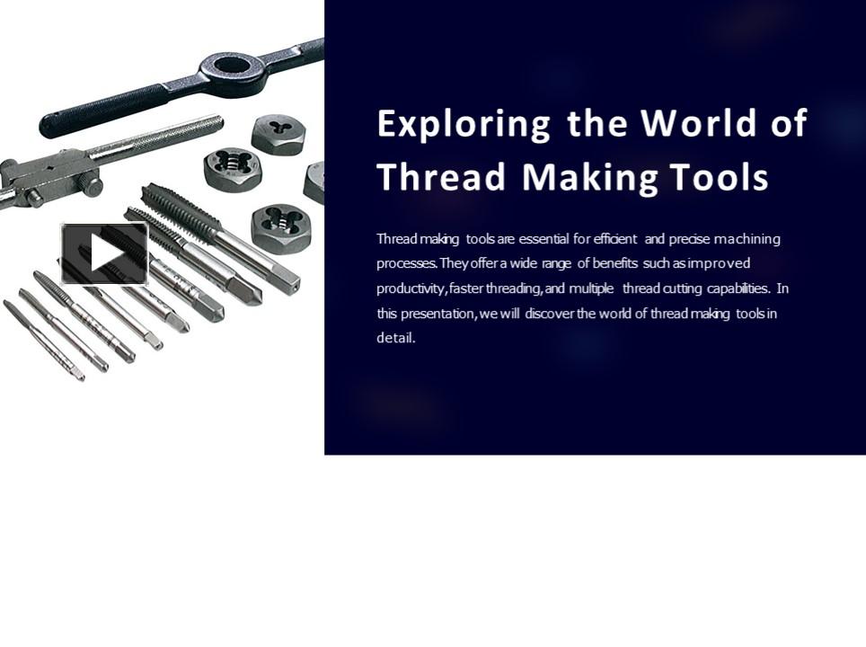 PPT – Thread Making Tools PowerPoint presentation | free to download ...