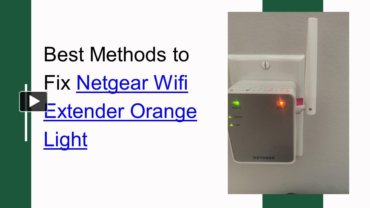 Best Method to fix Netgear Wifi Extender Orange Light presentation ...