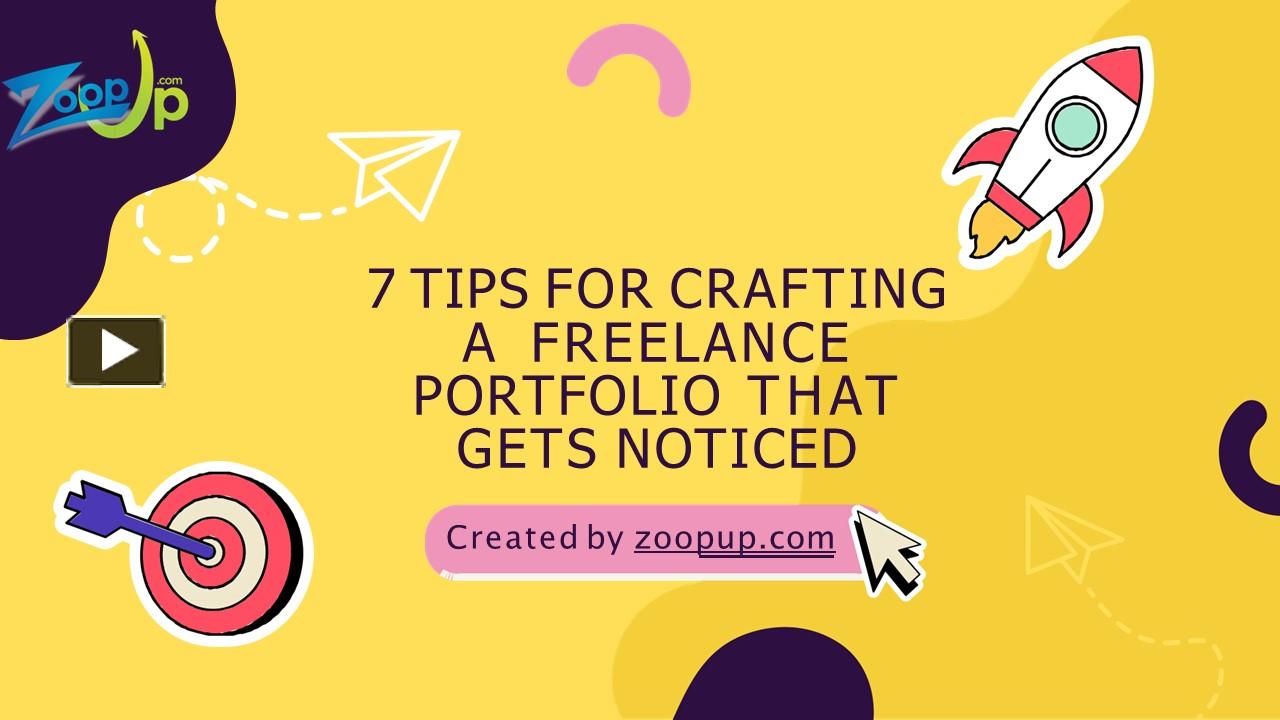 PPT – 7 Tips for Crafting a Freelance Portfolio that Gets Noticed (1 ...