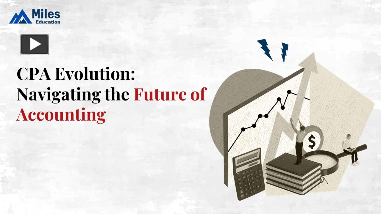 PPT – CPA Evolution: Navigating the Future of Accounting PowerPoint ...
