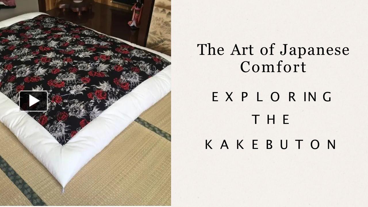 PPT – The Art of Japanese Comfort EXPLORING THE KAKEBUTON PowerPoint ...