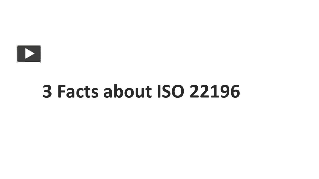 3 Facts about ISO 22196 presentation | free to download