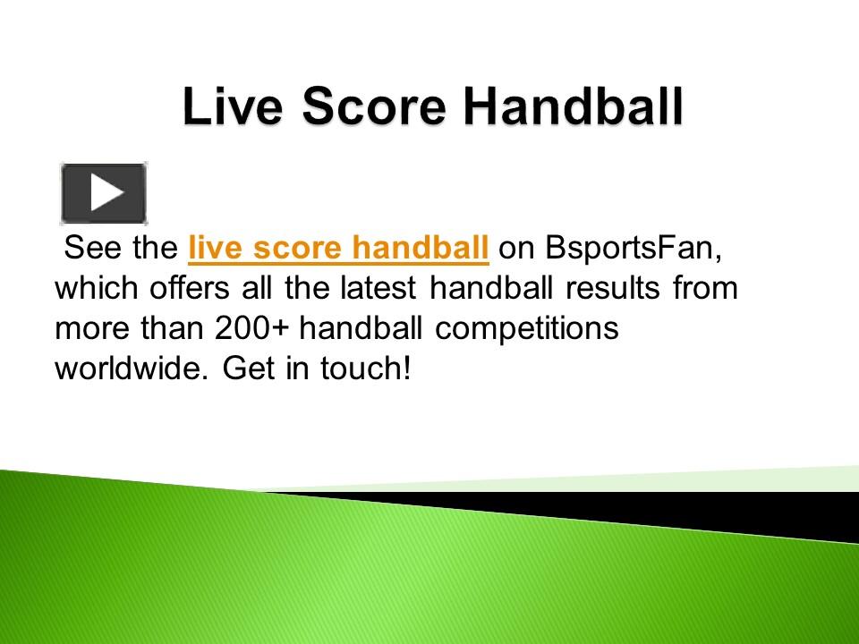 PPT – Live Score Handball (1) PowerPoint presentation | free to ...