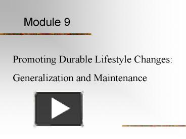 PPT – Module 9 PowerPoint presentation | free to view - id: 96de7-NmU1Y