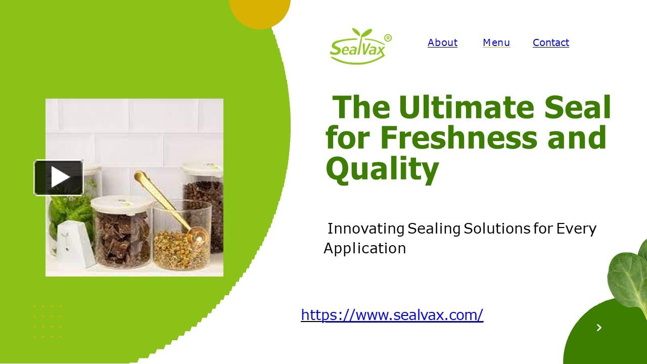 PPT – The Ultimate Seal For Freshness And Quality PowerPoint ...