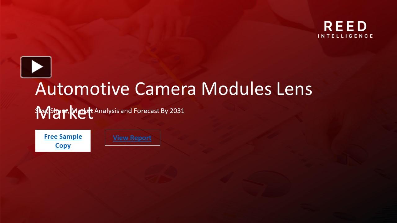 PPT – Understanding Automotive Camera Modules Lens Market Size: Growth ...