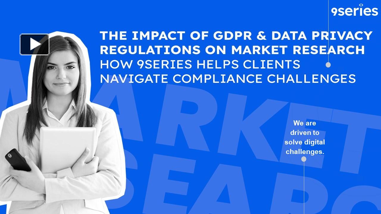 PPT – The Impact of GDPR and Data Privacy Regulations on Market ...